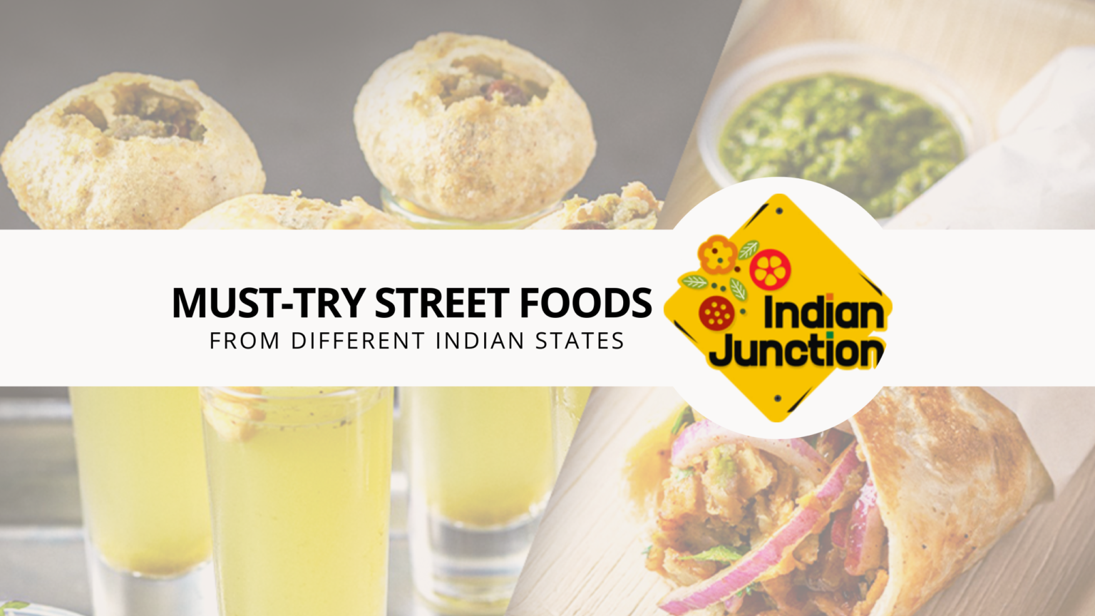 8 Must-Try Street Foods from Different Indian States - Indian Junction